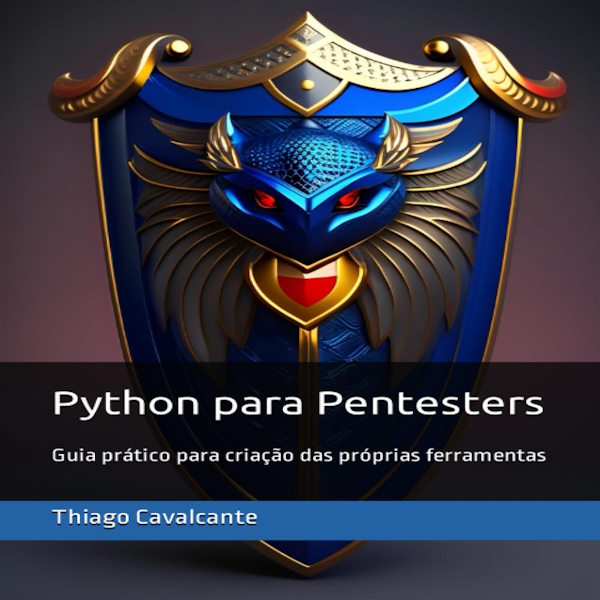 Python para Pentesters - Guia prático para criação das próprias fer...