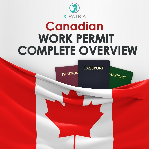 Work Permit Canada Complete Overview - X-Patria | Hotmart