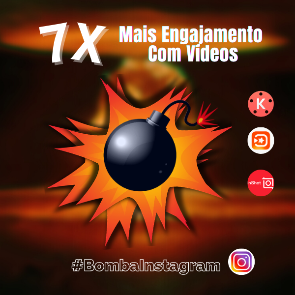 Bomba Instagram: 7 X Mais Engajamento com Vídeos