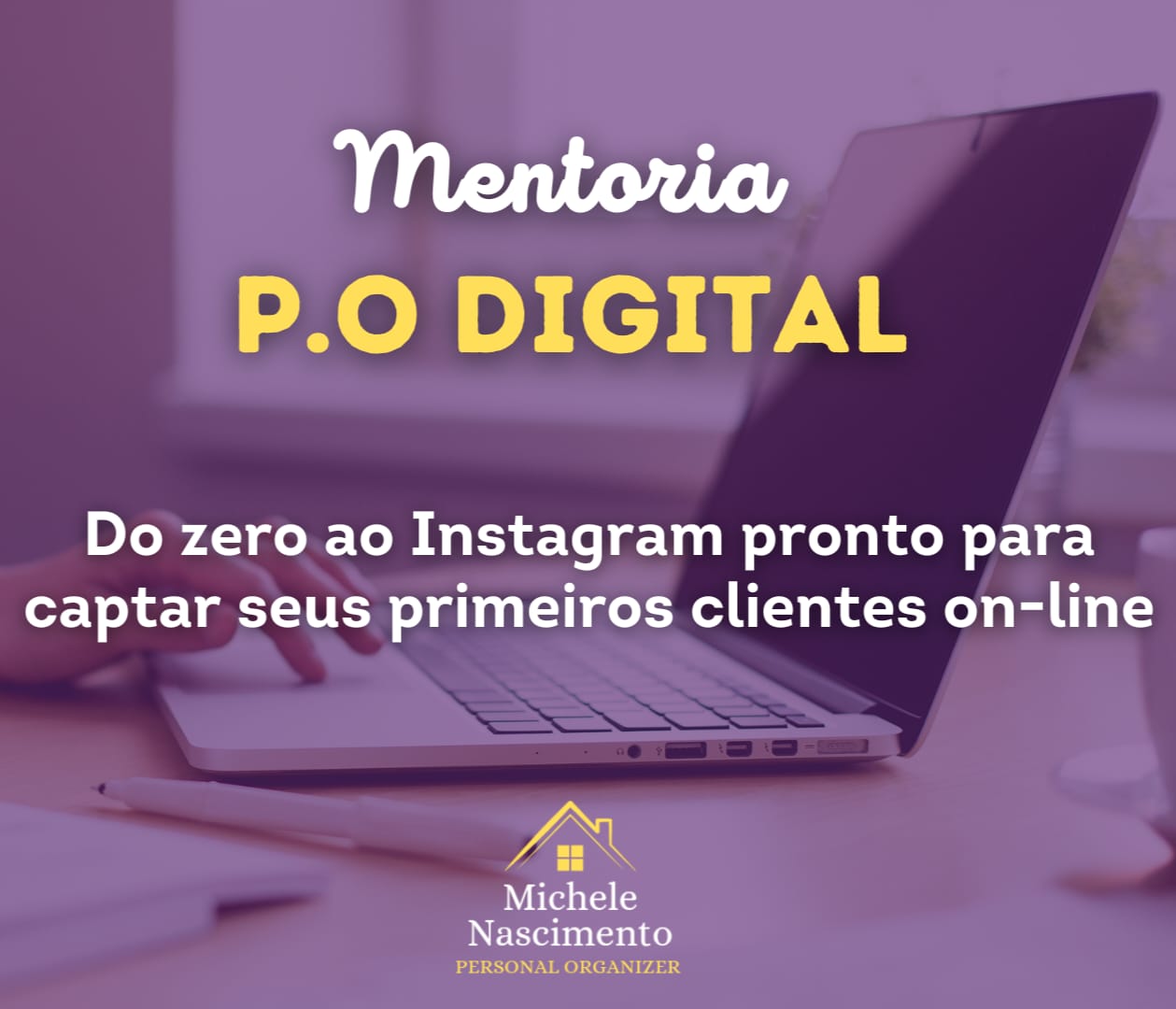 Mentoria P.O Digital - Michele Nascimento | Hotmart