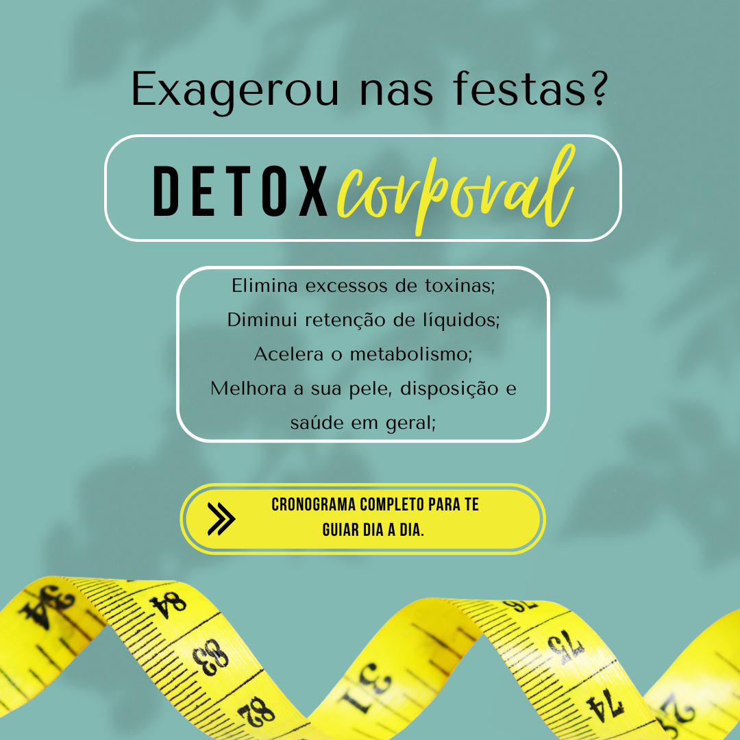 detox corporal, seu corpo livre de toxinas.