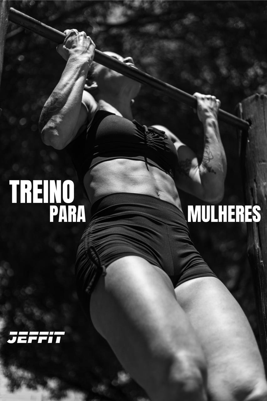 JEFFIT - PROGRAMA DE TREINOS TPM (TREINO PARA MULHERES)