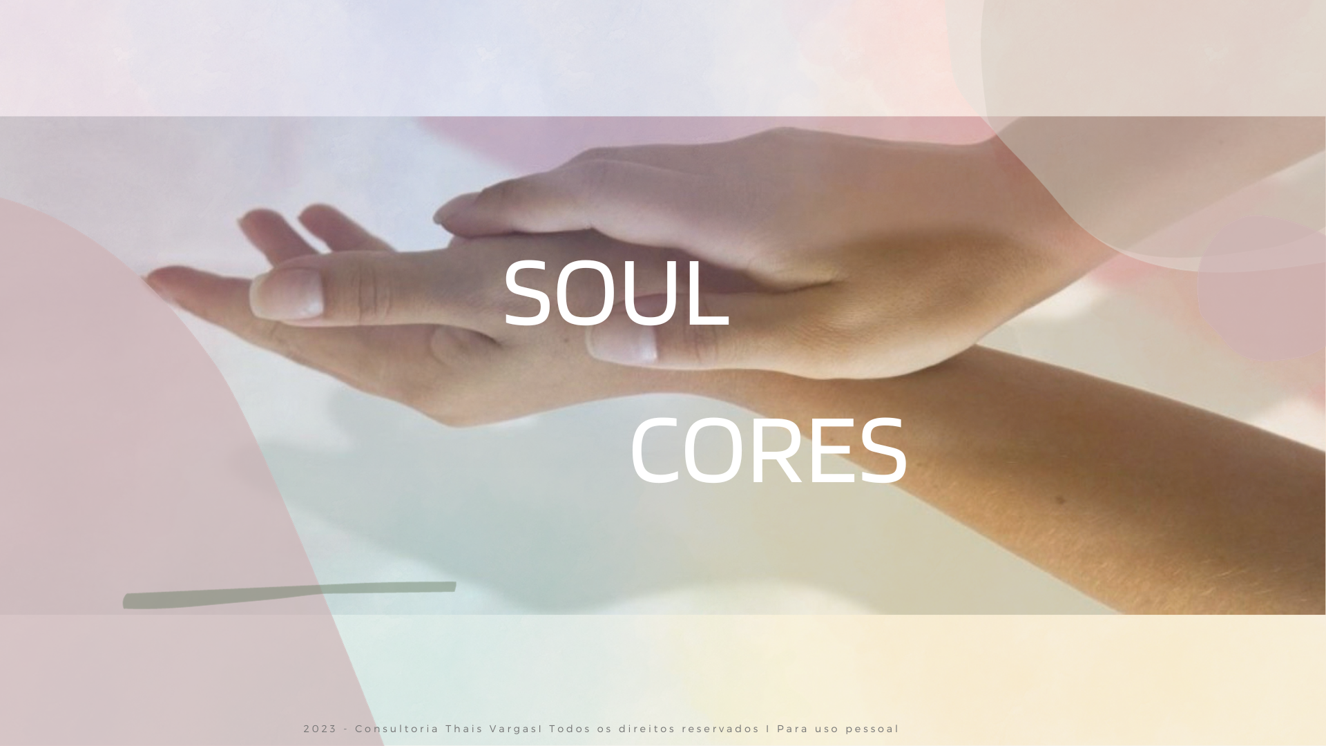 SOUL CORES (Cores Para Além do Vestir) - Thais Santos Vargas | Hotmart