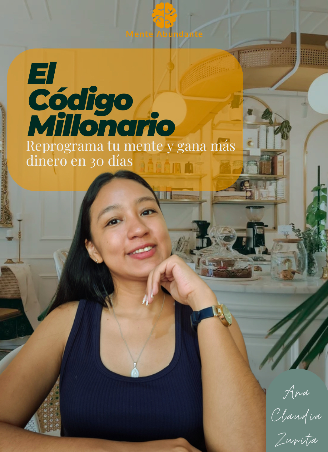 El Código Millonario: Reprograma tu mente y gana más dinero en 30 días