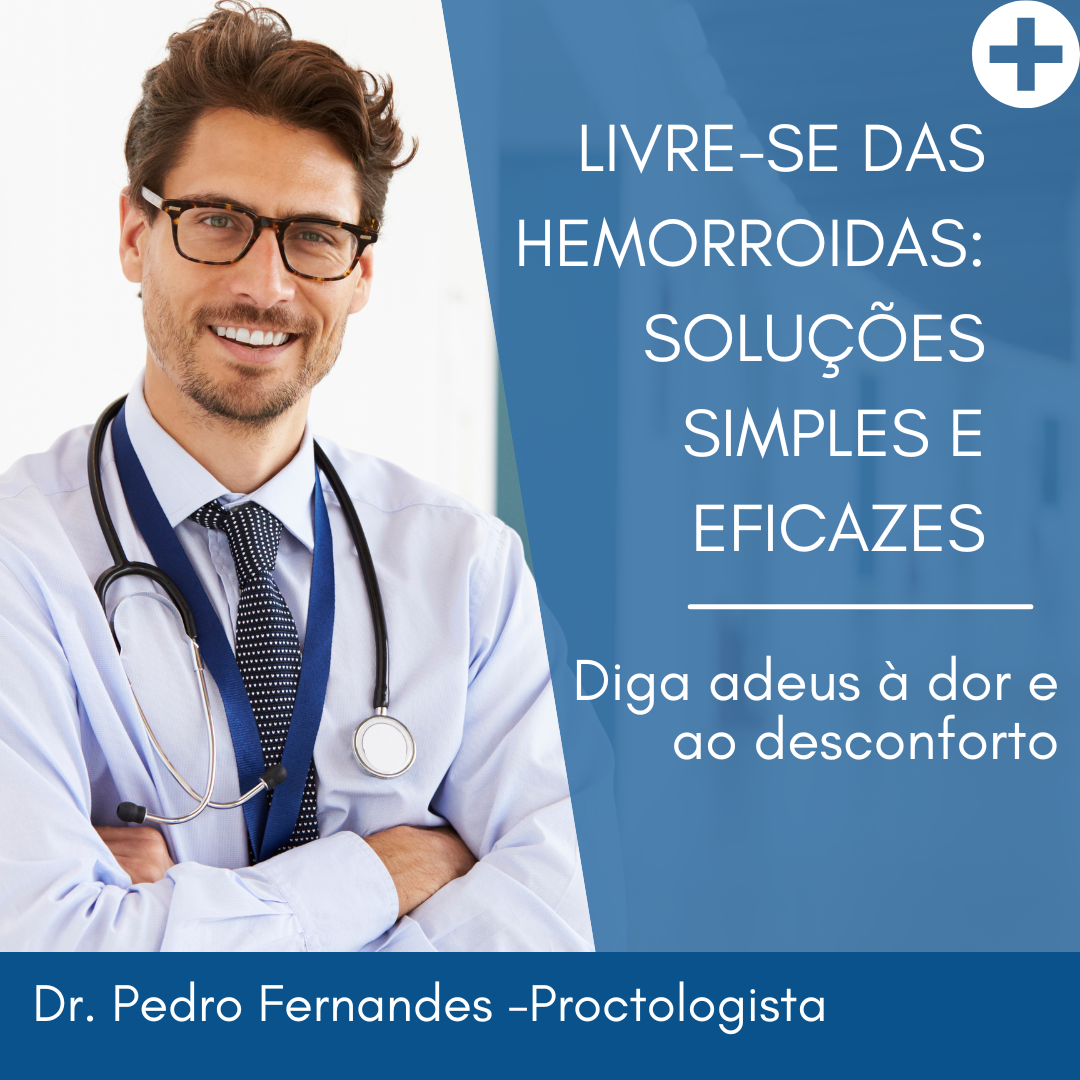 Livre-se das hemorroidas: Soluções simples e eficazes