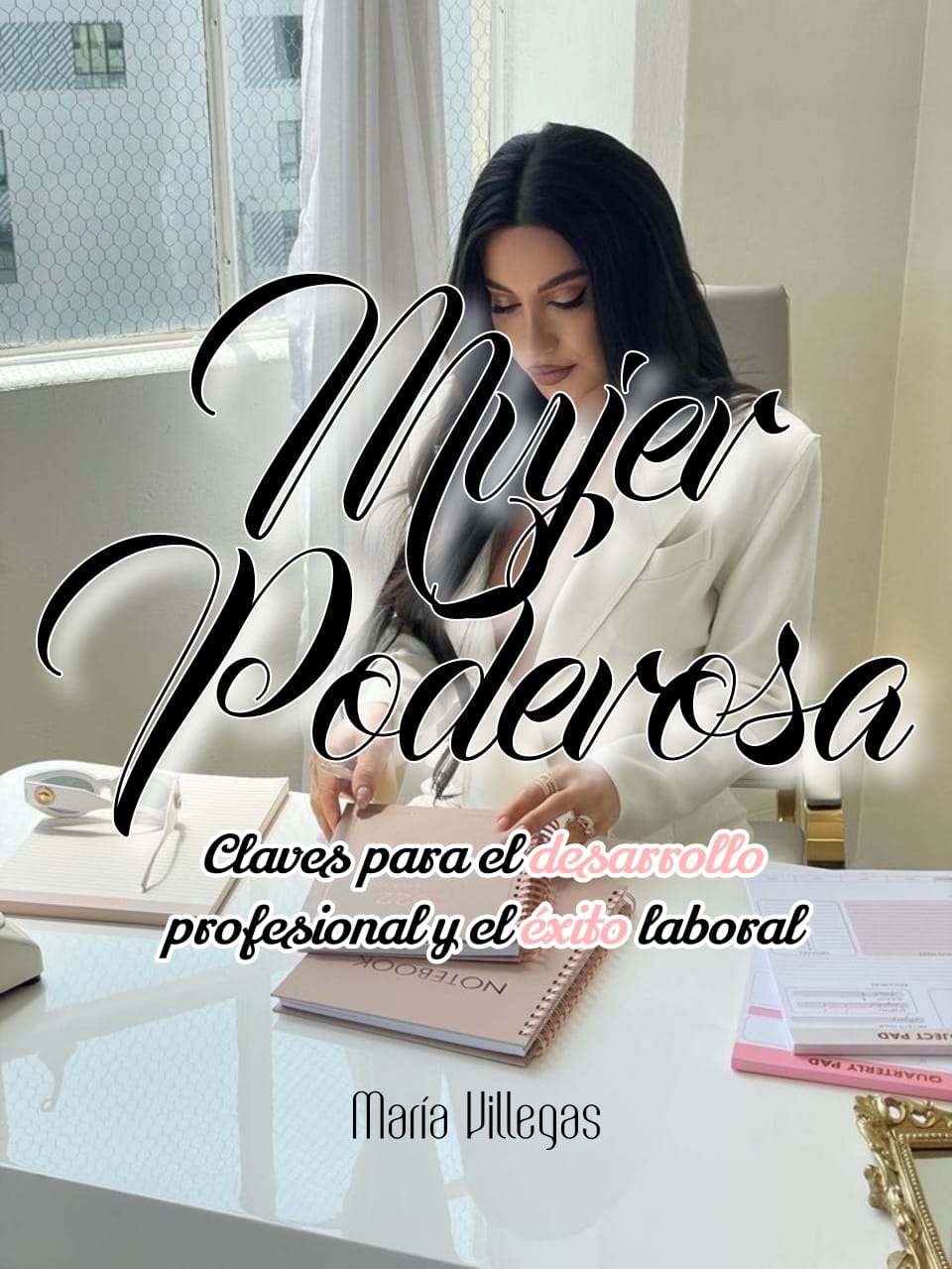 Mujer Poderosa: Claves para el Desarrollo Profesional y el Éxito La...