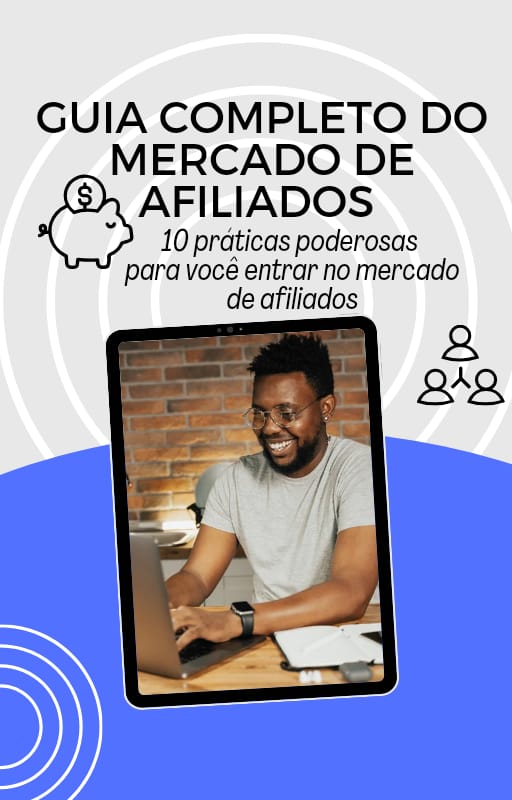 GUIA COMPLETO DO MERCADO DE AFILIADOS