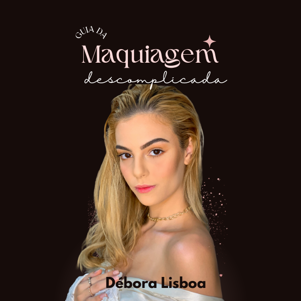"Maquiagem Descomplicada: para Iniciantes" - Debora m lisboa | Hotmart