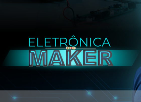 Eletrônica Maker - Lyse Tecnologia | Hotmart