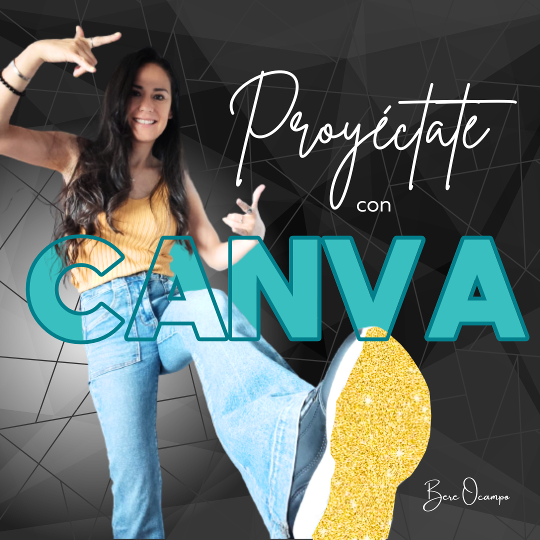 Proyectate con Canva - Berenice Ocampo | Hotmart