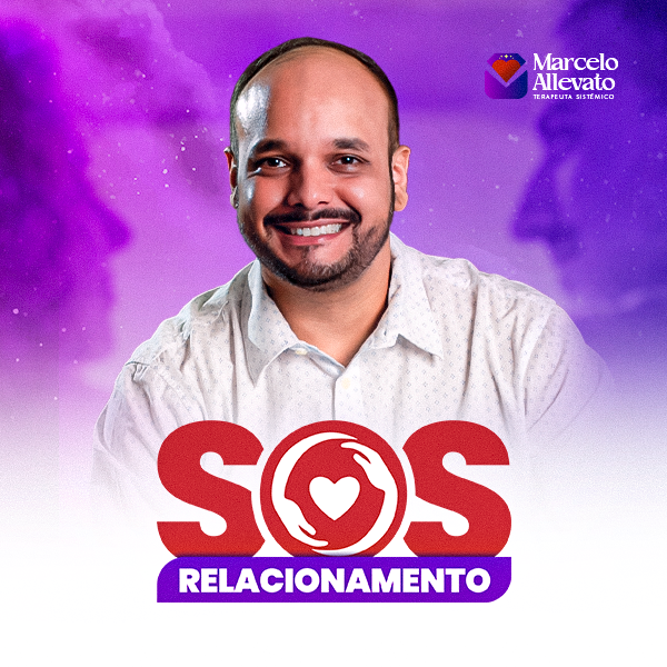 SOS Relacionamentos - Marcelo Luiz Da Fonseca Allevato | Hotmart