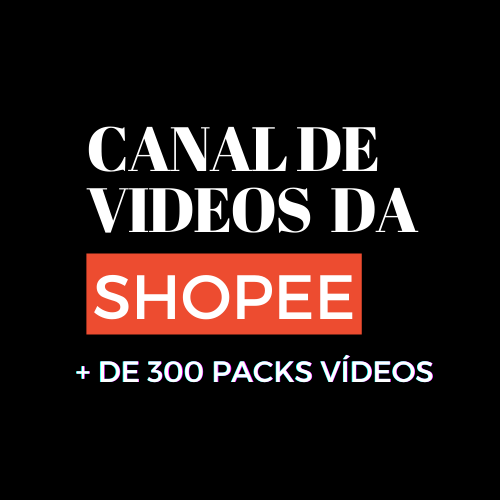 CANAL DE VÍDEOS SHOPEE - Larissa dos santos Sabino | Hotmart