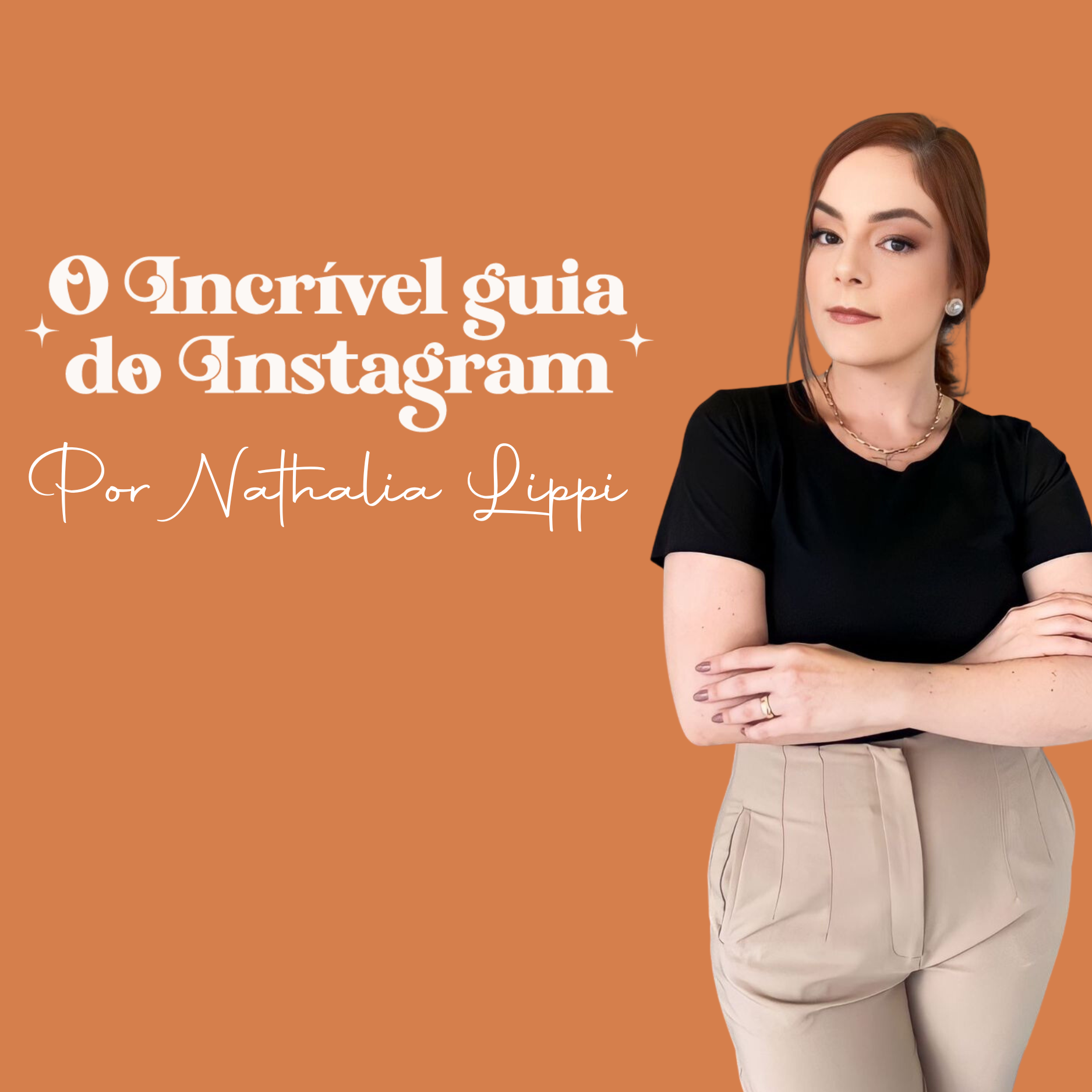O INCRÍVEL GUIA DO INSTAGRAM - Nathalia Lippi | Hotmart