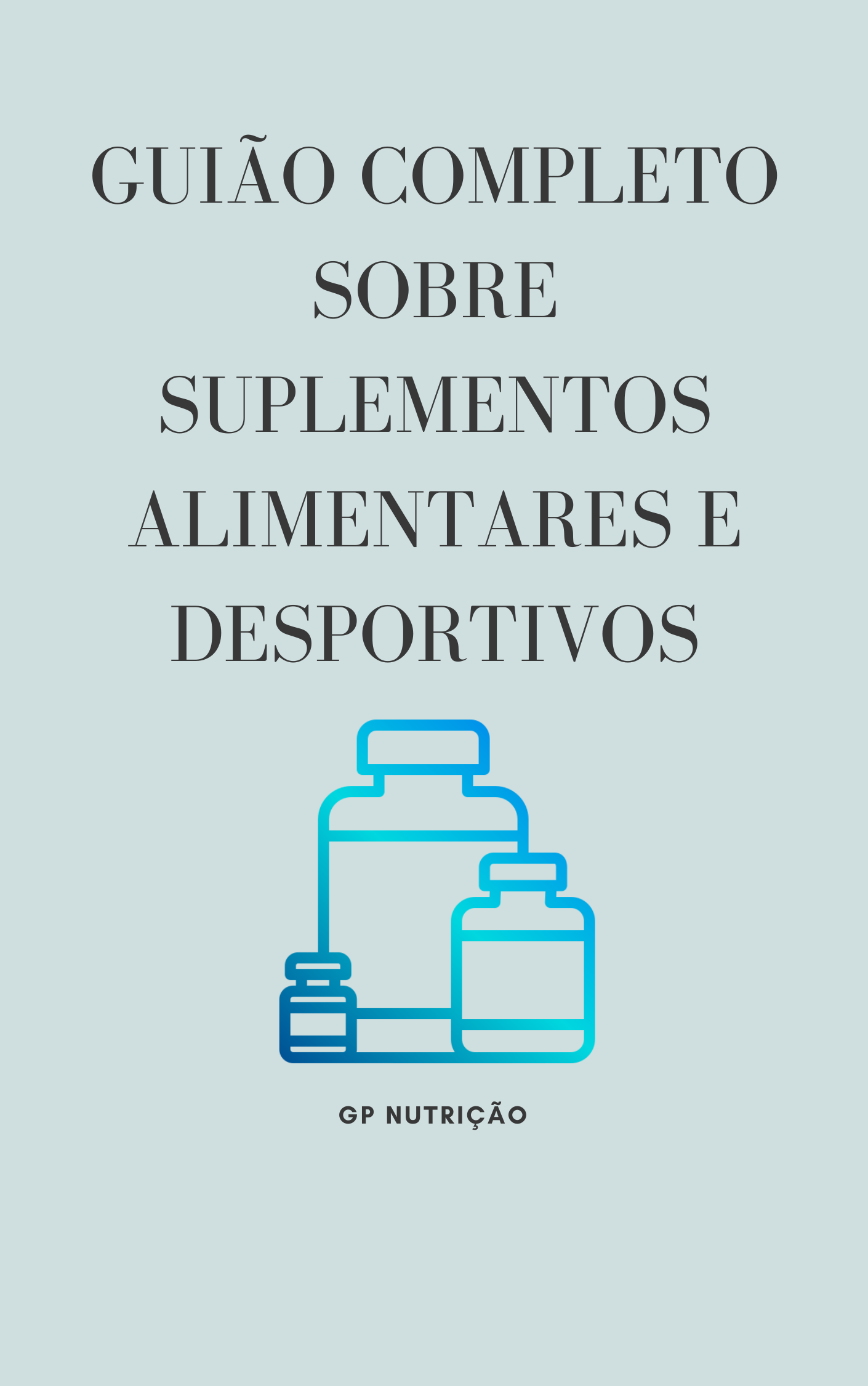 Guião completo sobre suplementos alimentares e desportivos