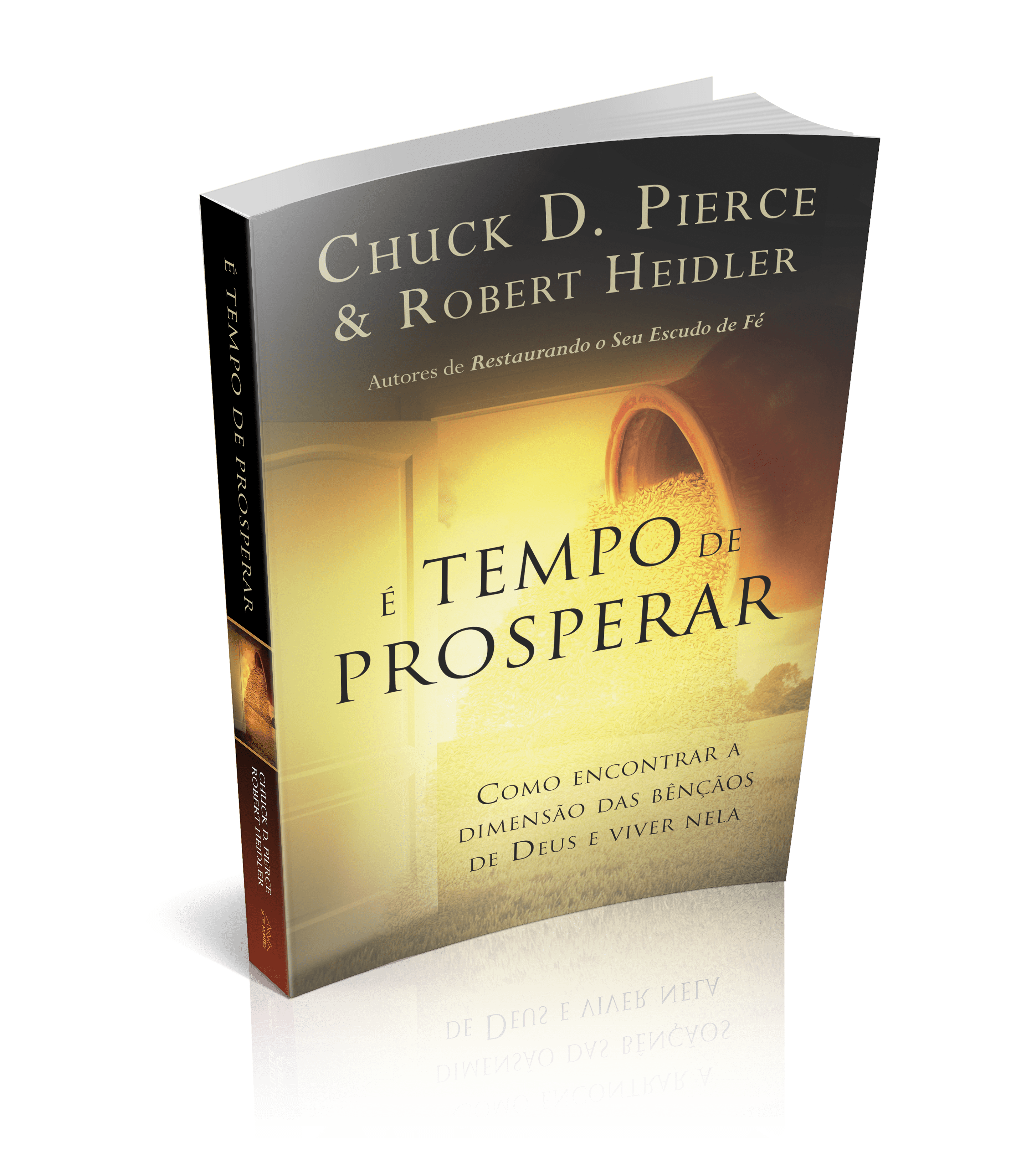 E-BOOK É TEMPO DE PROSPERAR - CHUCK D. PIERCE - AC7ION DIGITAL MAR...