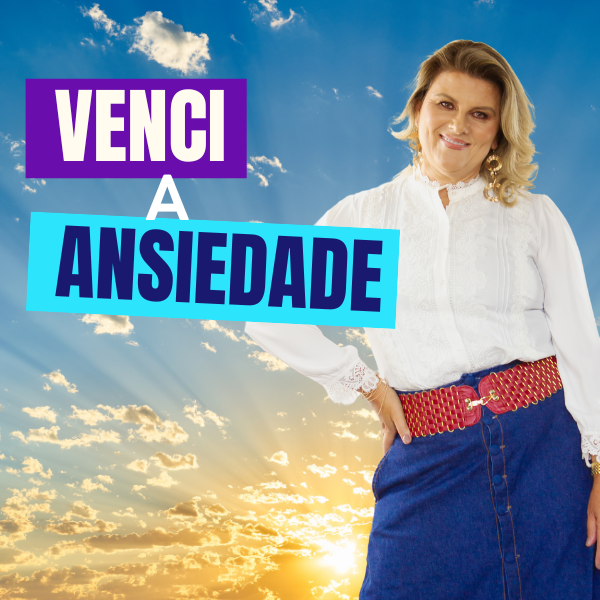 Venci a Ansiedade