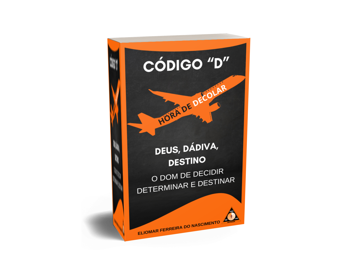 CÓDIGO "D" - DEUS, DÁDIVA, DESTINO