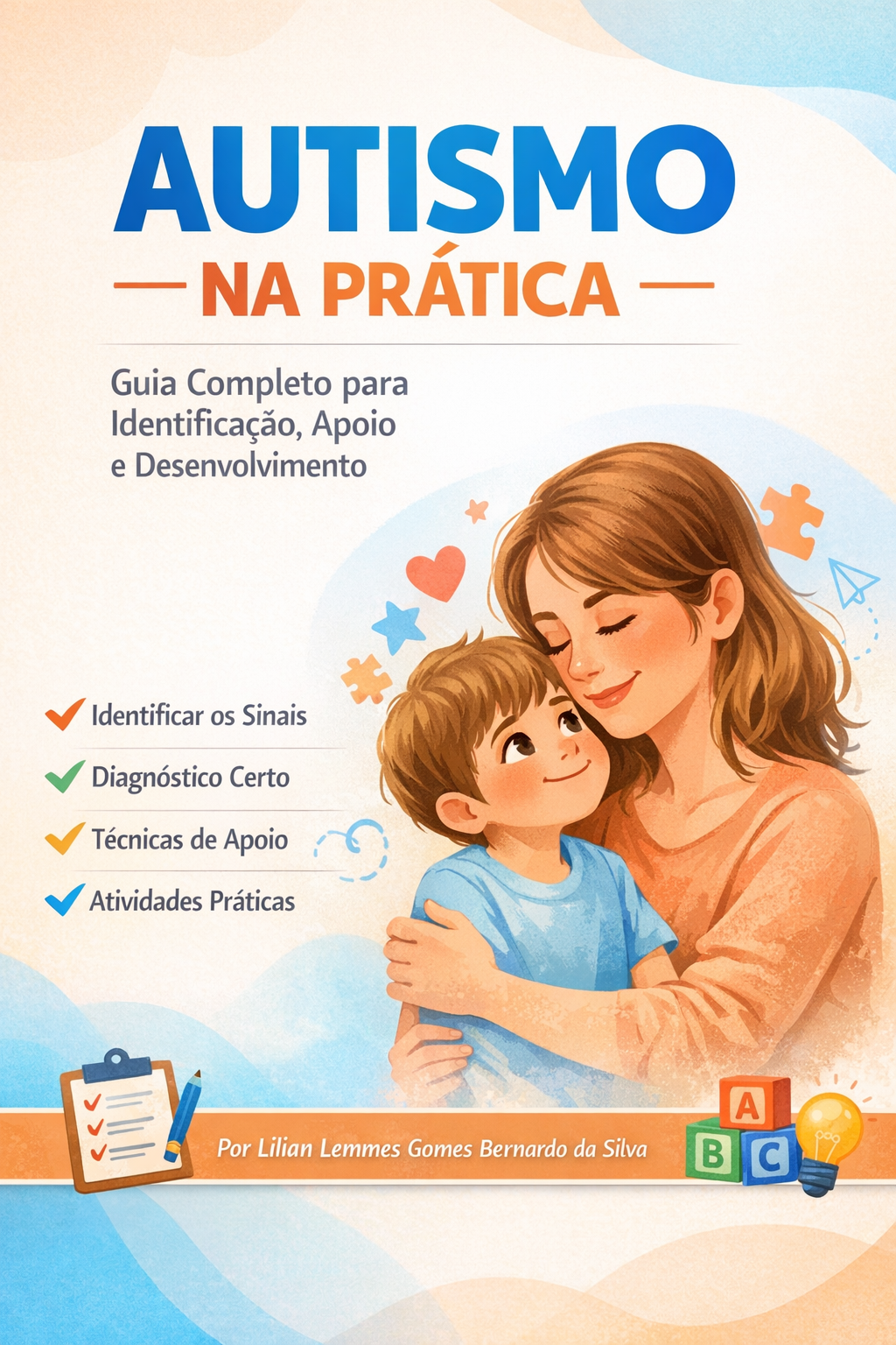 Meu Filho no Espectro: Guia de Amor, Entendimento e Ação - Lilian L...