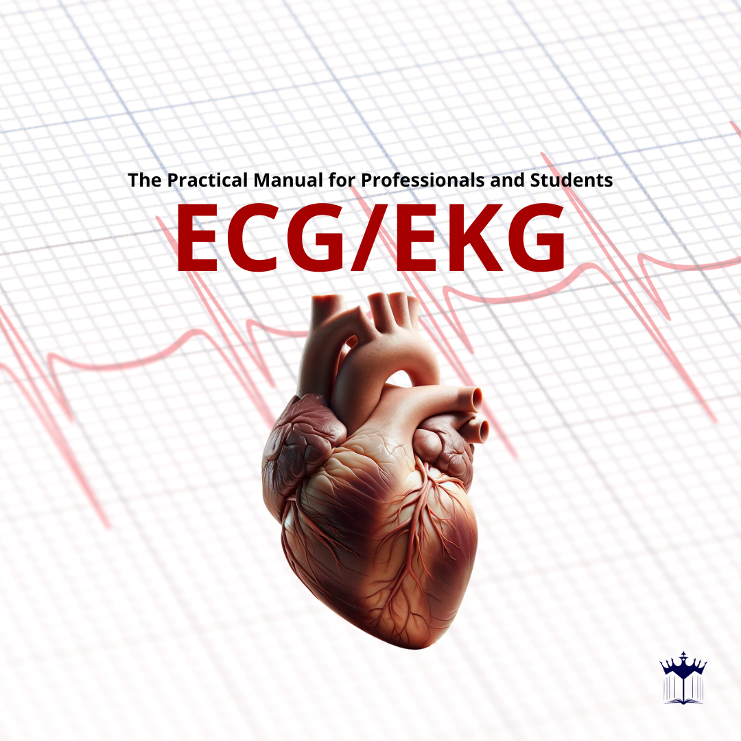 The Practical Manual ECG/EKG for Professionals and Students