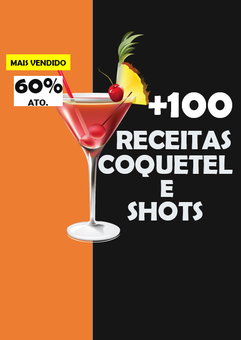 +100 Receitas de Shots e Coquetel Com e Sem Álcool