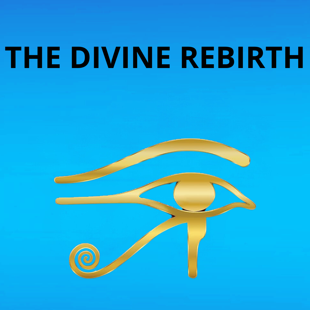 THE DIVINE REBIRTH