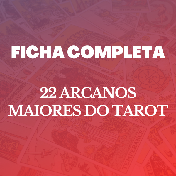 Guia completo dos 22 arcanos maiores do Tarot - Ficha completa - Mu...
