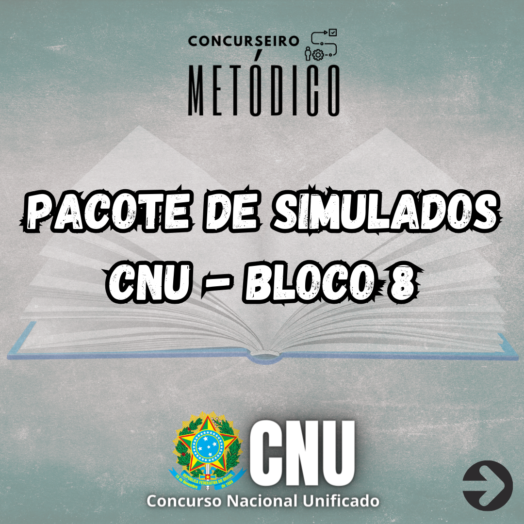 PACOTE DE SIMULADOS - CONCURSO NACIONAL UNIFICADO - BLOCO 8 - RILTO...
