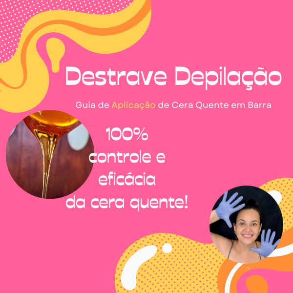 Destrave Depilação Guia de Aplicação Cera Quente