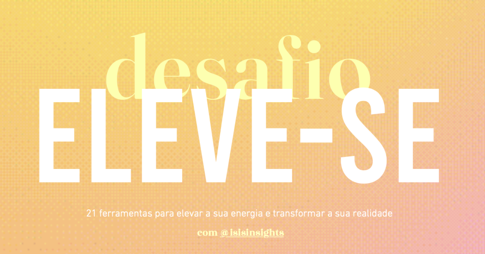 ELEVE-SE 2023 - Carolina Cor | Hotmart