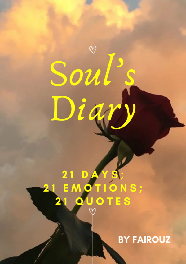 Soul's Diary: 21 Days; 21 Emotions; 21 Quotes