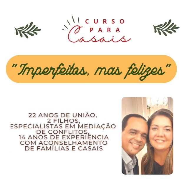 Casamento feliz - Imperfeitos, mas felizes!