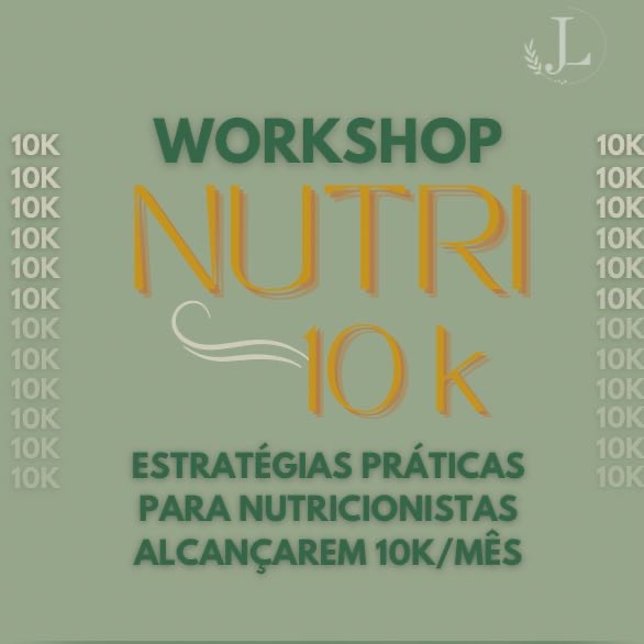 Workshop NUTRI 10k - Nutricionista Julia Leite | Hotmart