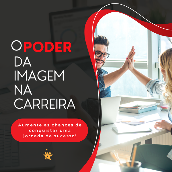 O poder da imagem na carreira