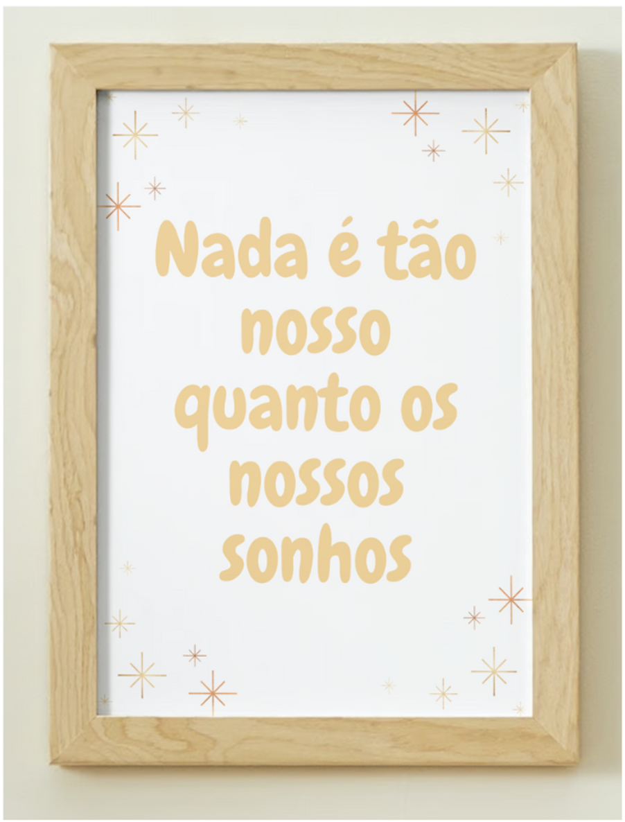 Poster A3 - Nada é tão grande quanto os nossos sonhos