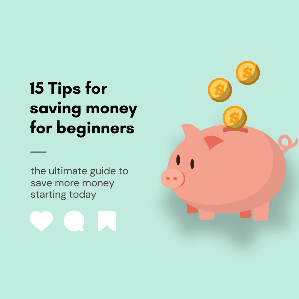 The Ultimate Guide: 15 Best Ways to Save Money