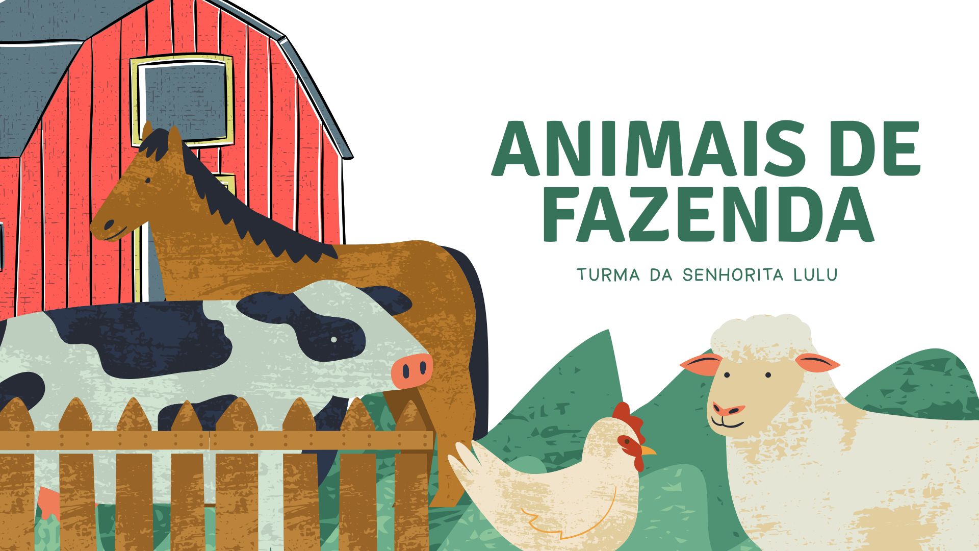ANIMAIS DE FAZENDA TURMA DA SENHORITA LULU - TADEU MENDES DE MIRAND...