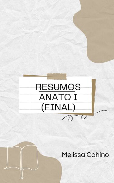 RESUMOS FINAL ANATO I (baseado nas aulas do Dr. Victor Benitez)