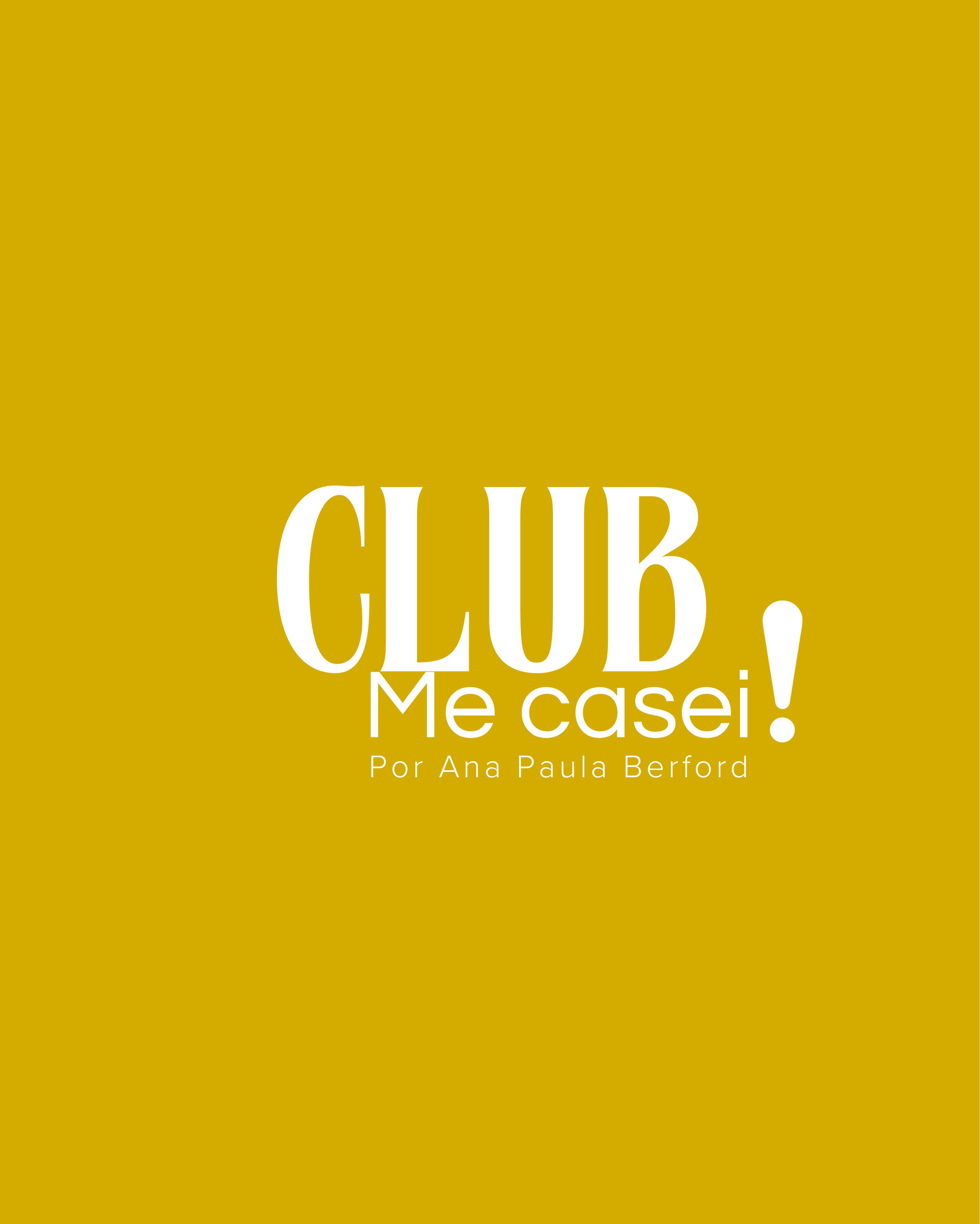 CLUB ME CASEI! - Ana Paula Berford | Hotmart