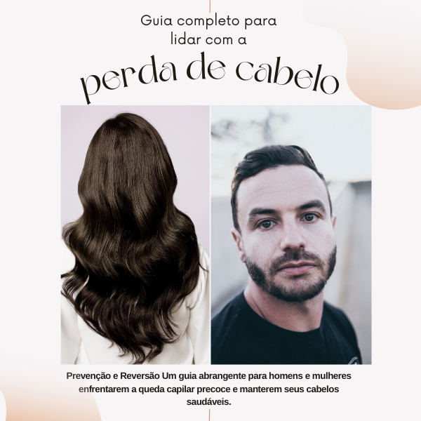 Guia completo para lidar com a perda de cabelo