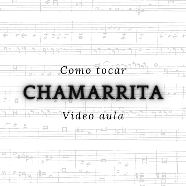 Como tocar Chamarrita - Patrick Antunes | Hotmart