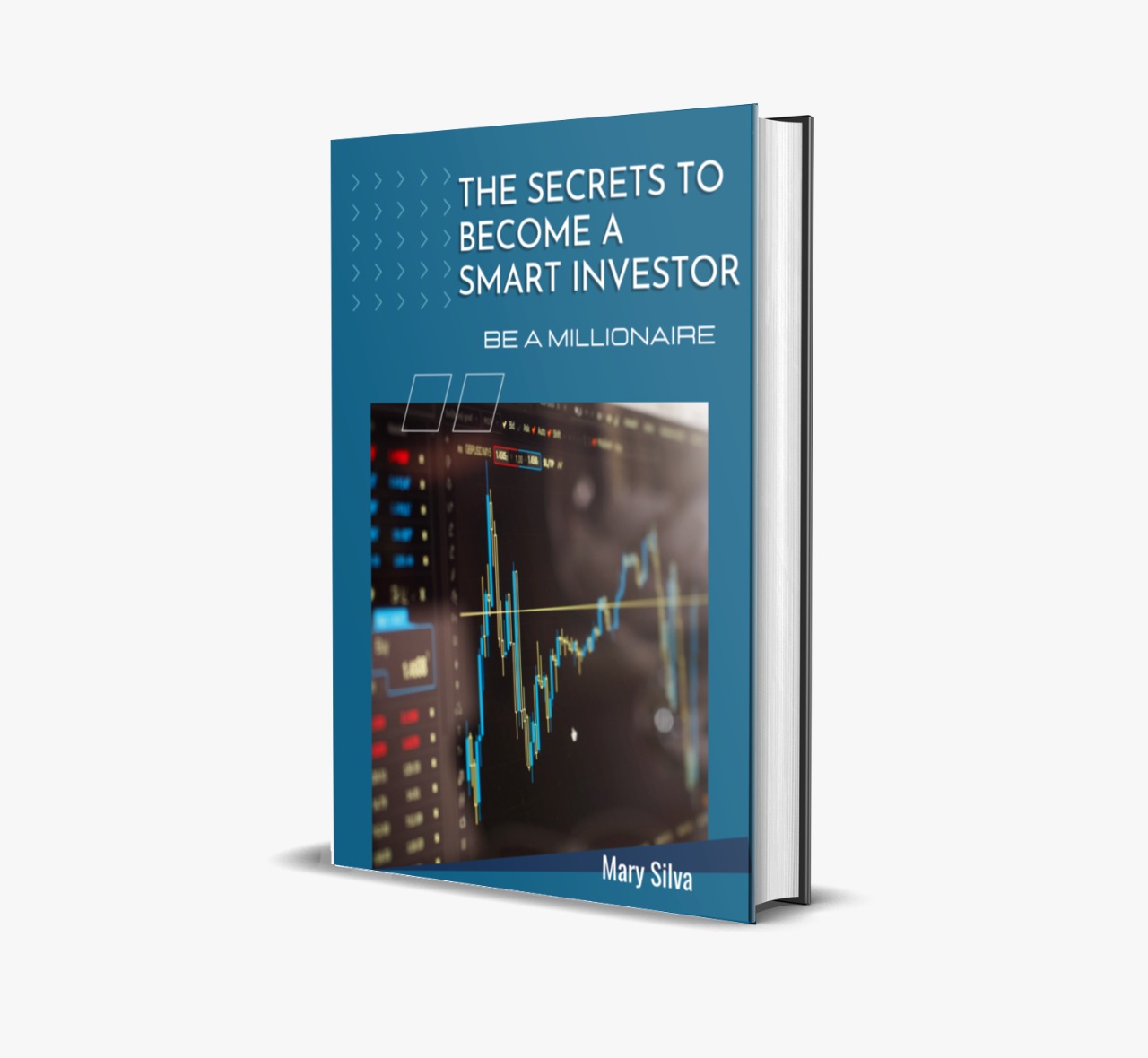 The Secrets to Become a Smart Investor - Be a Millionaire