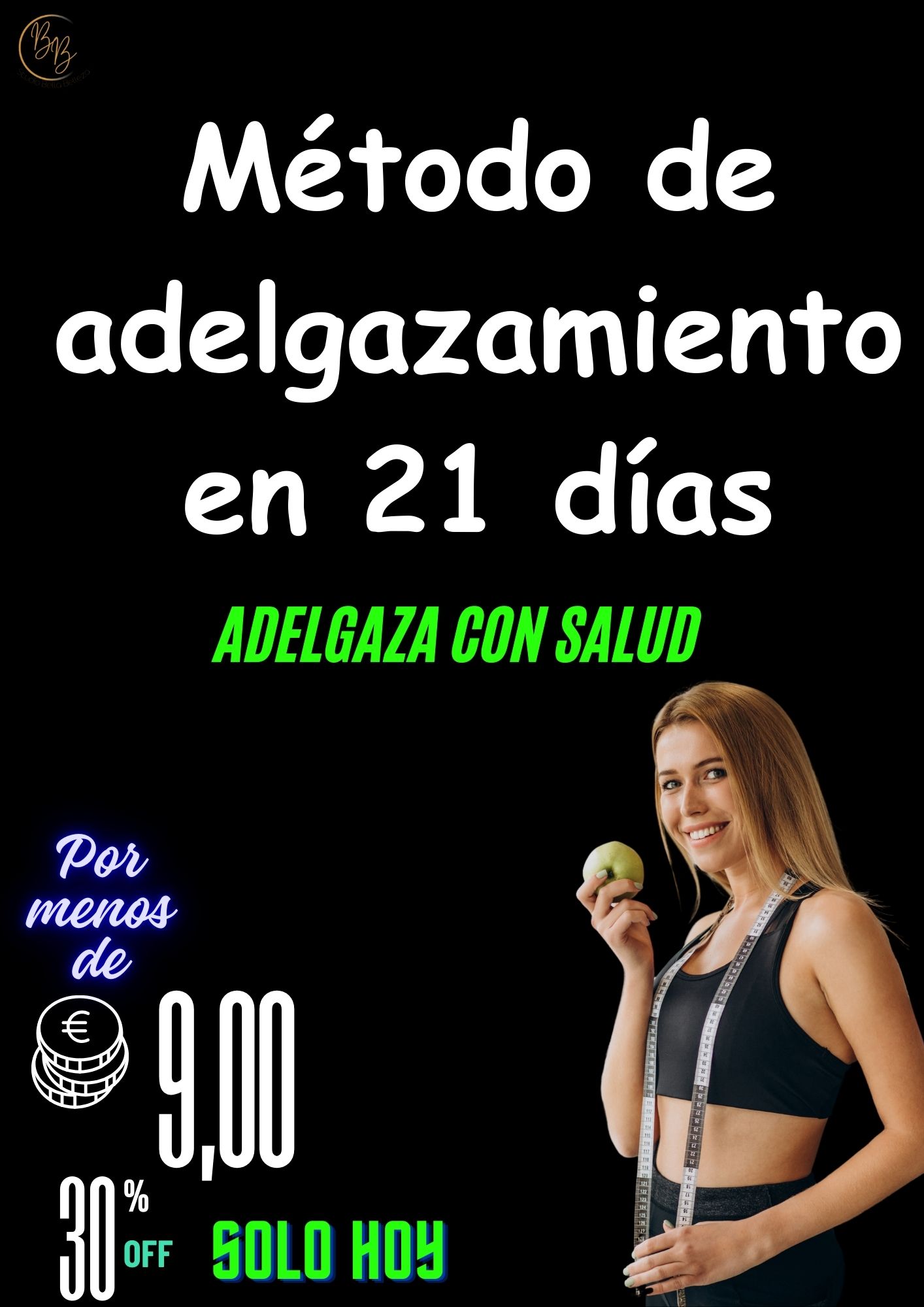 ¡Transforma tu cuerpo en 21 días con el estilo de vida europeo! + B...
