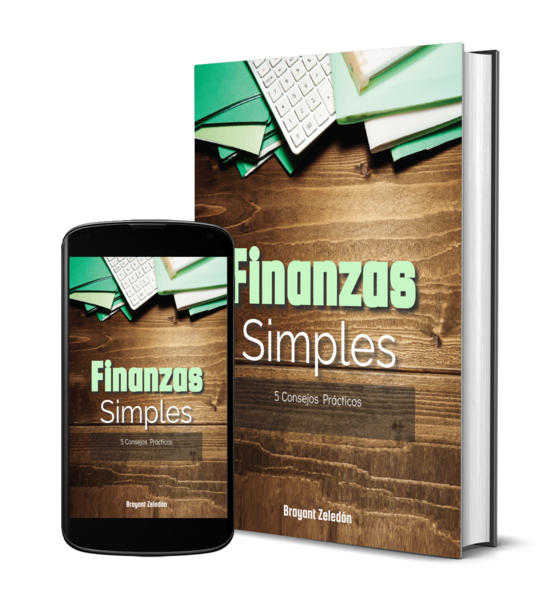 Finanzas Simples, 5 Consejos para cambiar tus finanzas