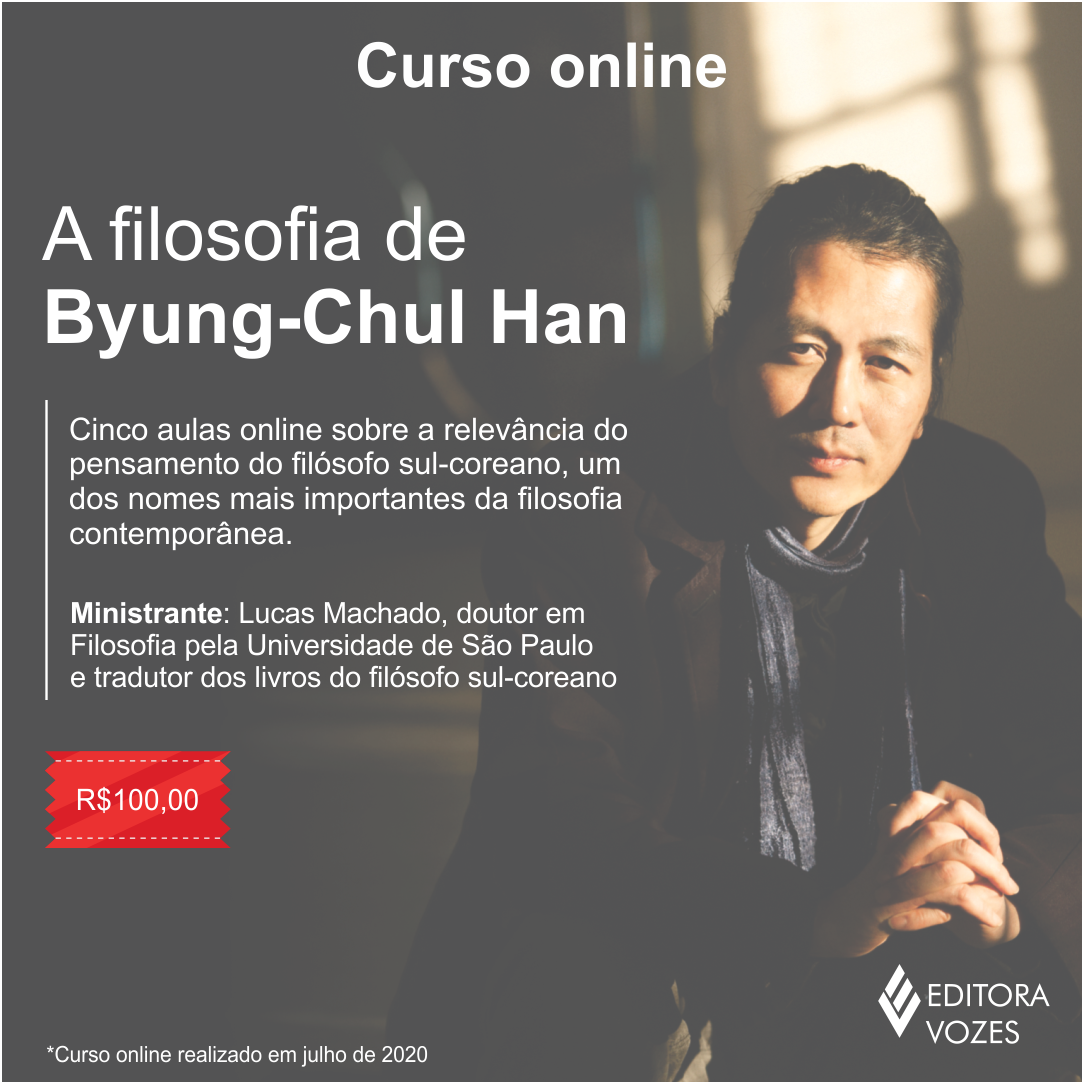 A filosofia de Byung-Chul Han - Editora Vozes | Hotmart