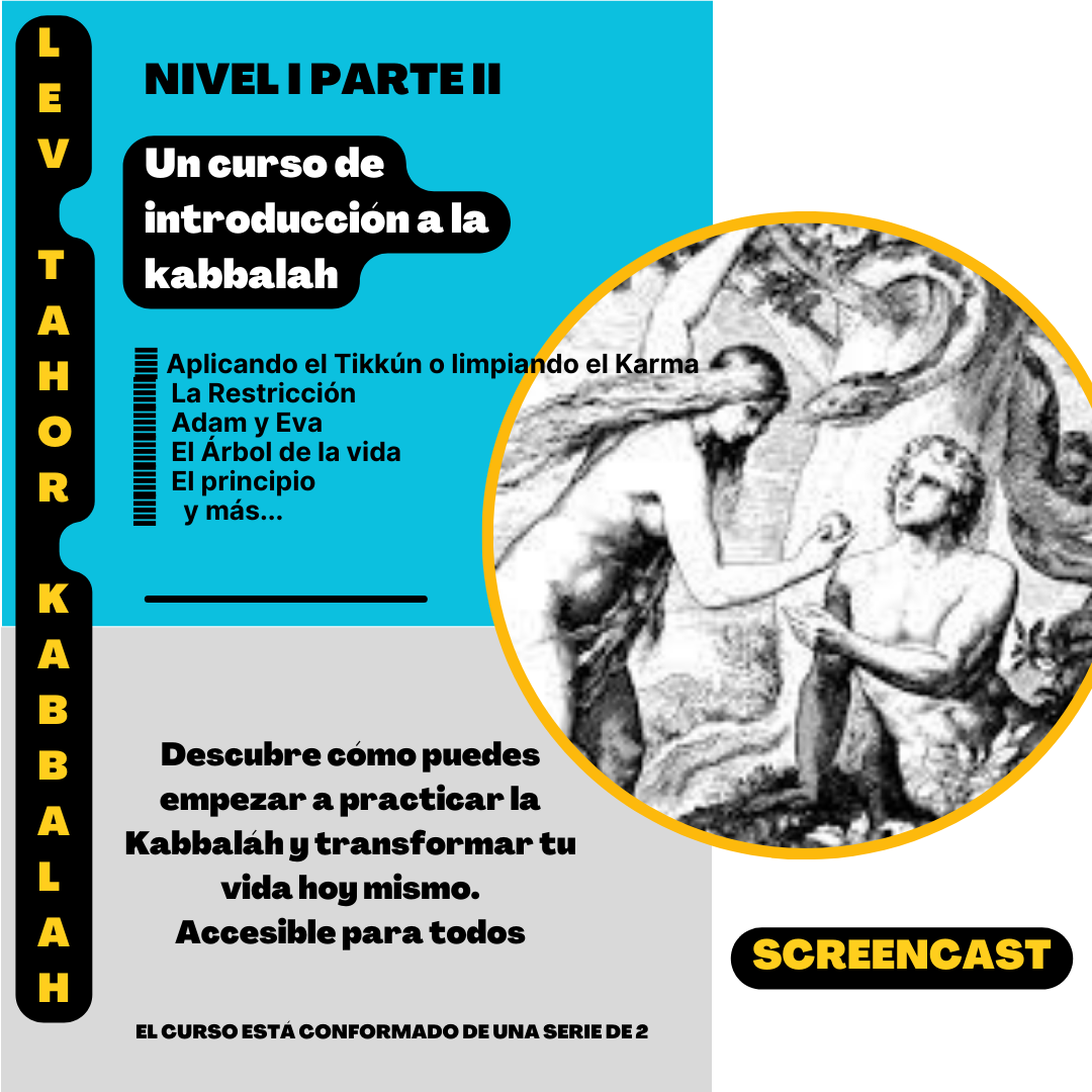Introducción a la Kabbalah Nivel I Básico Parte 2 - Yitzchaak Asher...