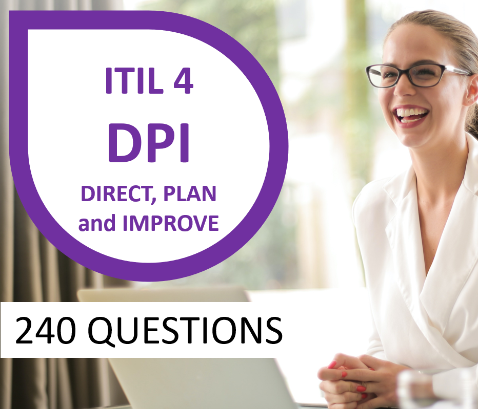 ITIL 4 DPI Certification Mocks 240 Questions - 2024 Version - Paulo...
