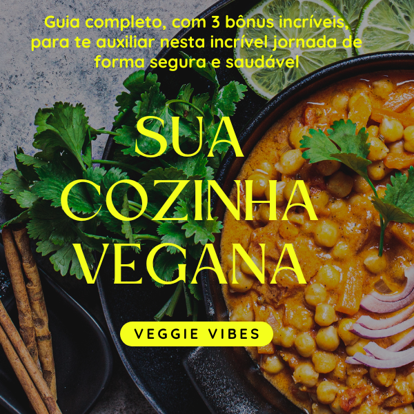 Veggie Vibes - Guia Definitivo da Cozinha Vegana