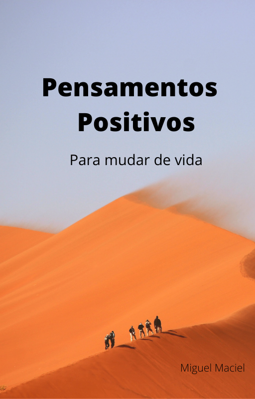 pensamentos positivos para mudar de vida - Joao Miguel luz Maciel