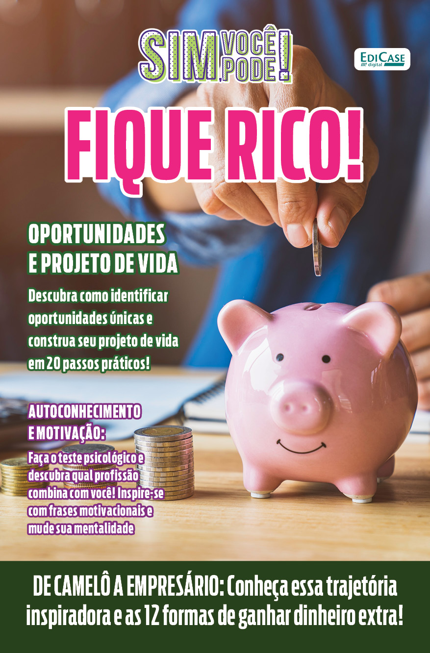 Sim, Você Pode!: Fique Rico