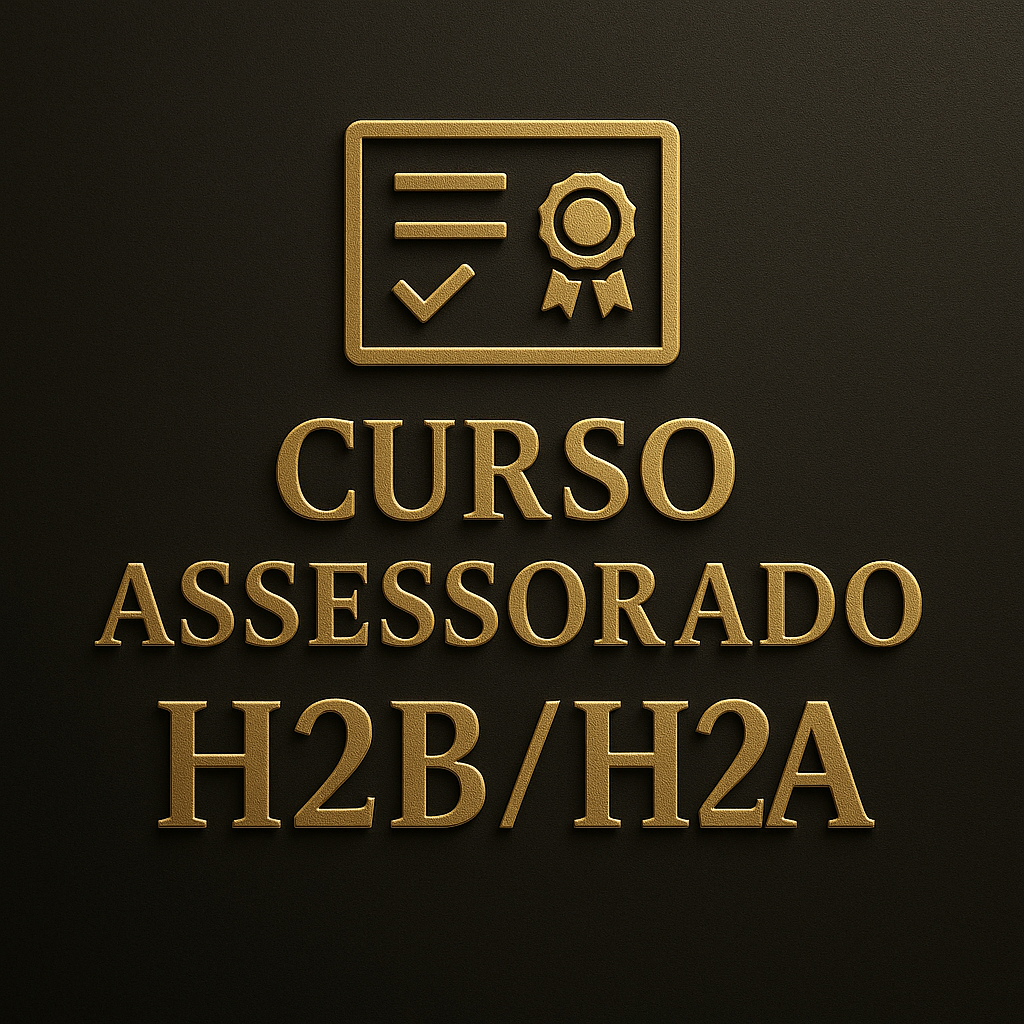 Curso Assessorado H2B /H2A - Saia do Brasil para os Estados Unidos ...